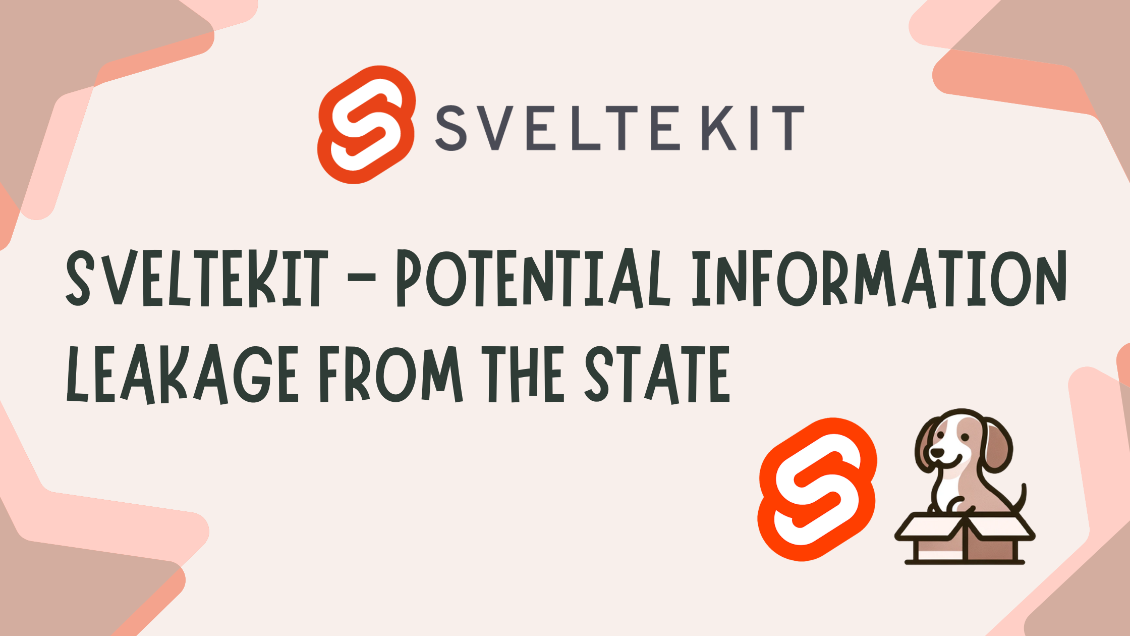 SvelteKit - Potential Information Leakage from the State